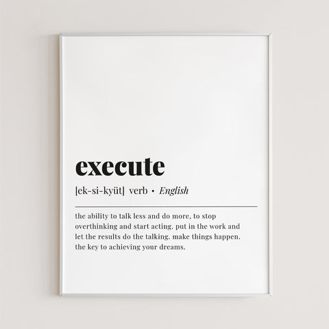 Execute Definition Print | Motivational Wall Art | Instant Download ...